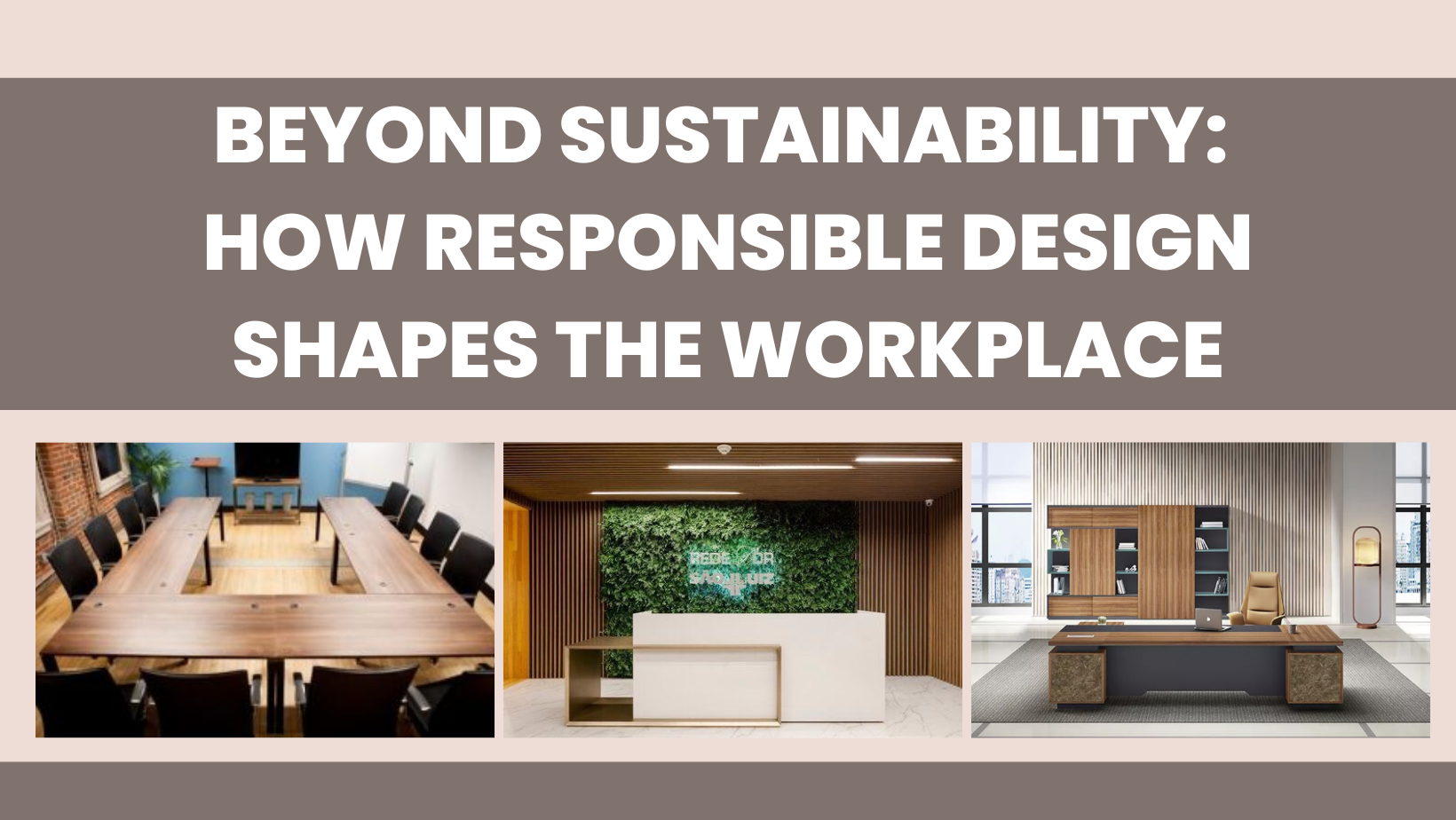 How Responsible Design Shapes the Workplace - Manila Office Furniture ...