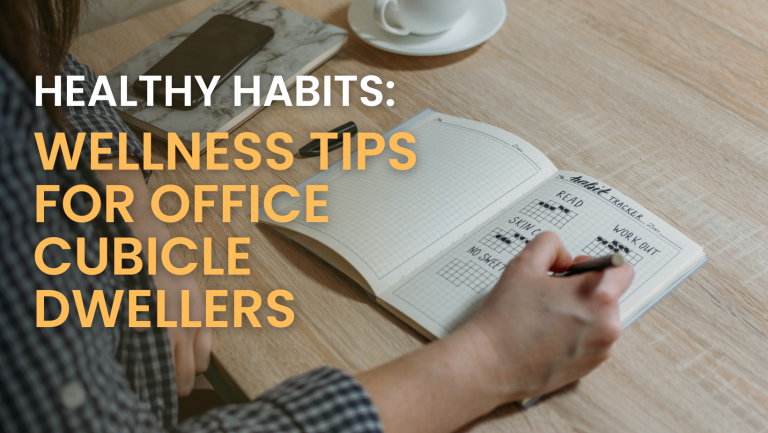 Healthy Habits: Wellness Tips for Office Cubicle Dwellers - Manila ...