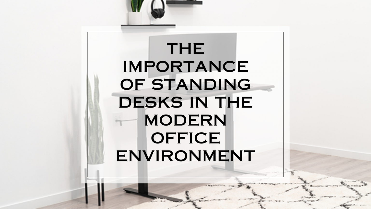 Standing Desks in the Modern OFFICE Environment - Manila Office ...