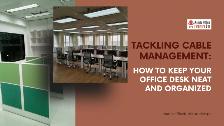 Tackling Cable Management: How to Keep Your Office Desk - Manila Office ...